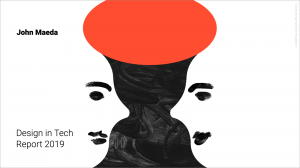John Maeda | Design in Tech Report – Design trends revolutionizing the ...